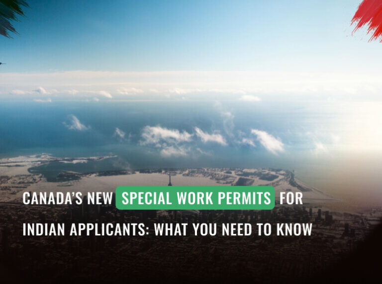 Canada’s New Special Work Permits for Indian Applicants: What You Need ...